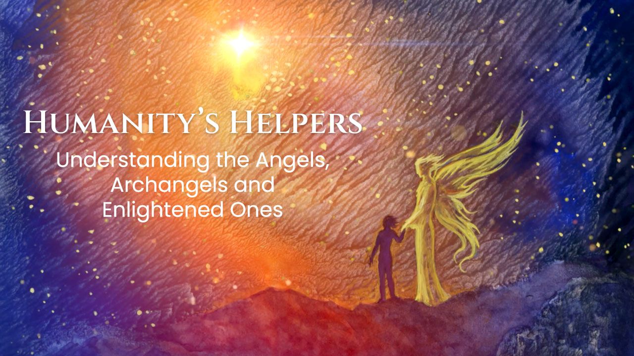 Sirius Library Humanity's Helpers Angels Archangels & Enlightened Ones