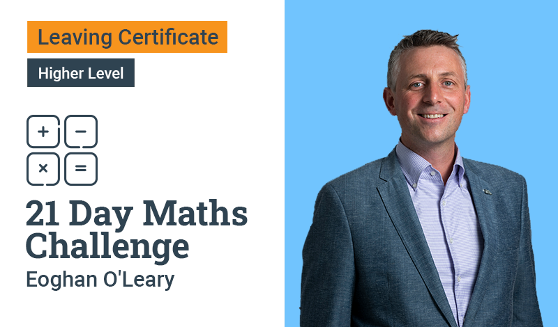 21 Day Maths Challenge 2025 - HL Leaving Cert