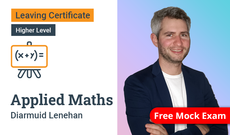 FREE New Applied Maths Mock Exam LC HL 2026