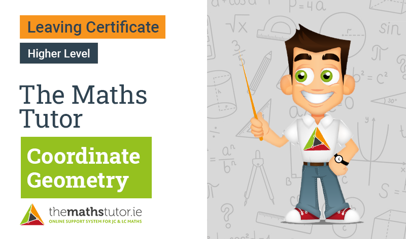 Coordinate Geometry Course | Leaving Cert Maths | The Tuition Centre