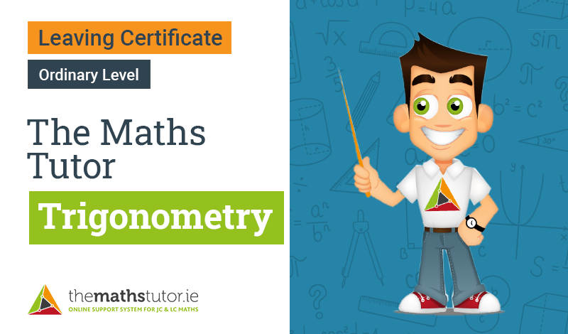 Trigonometry Course | Master LC Ordinary Level | The Tuition Centre
