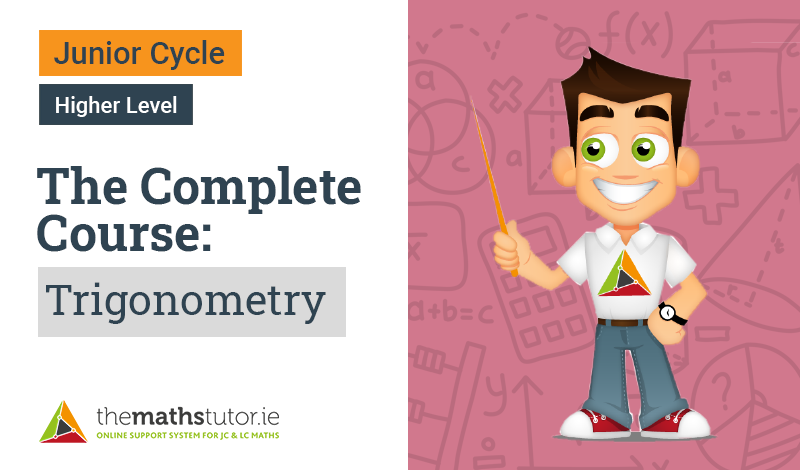 Junior Cycle Higher Level Trigonometry – Maths Tutor | The Tuition Centre
