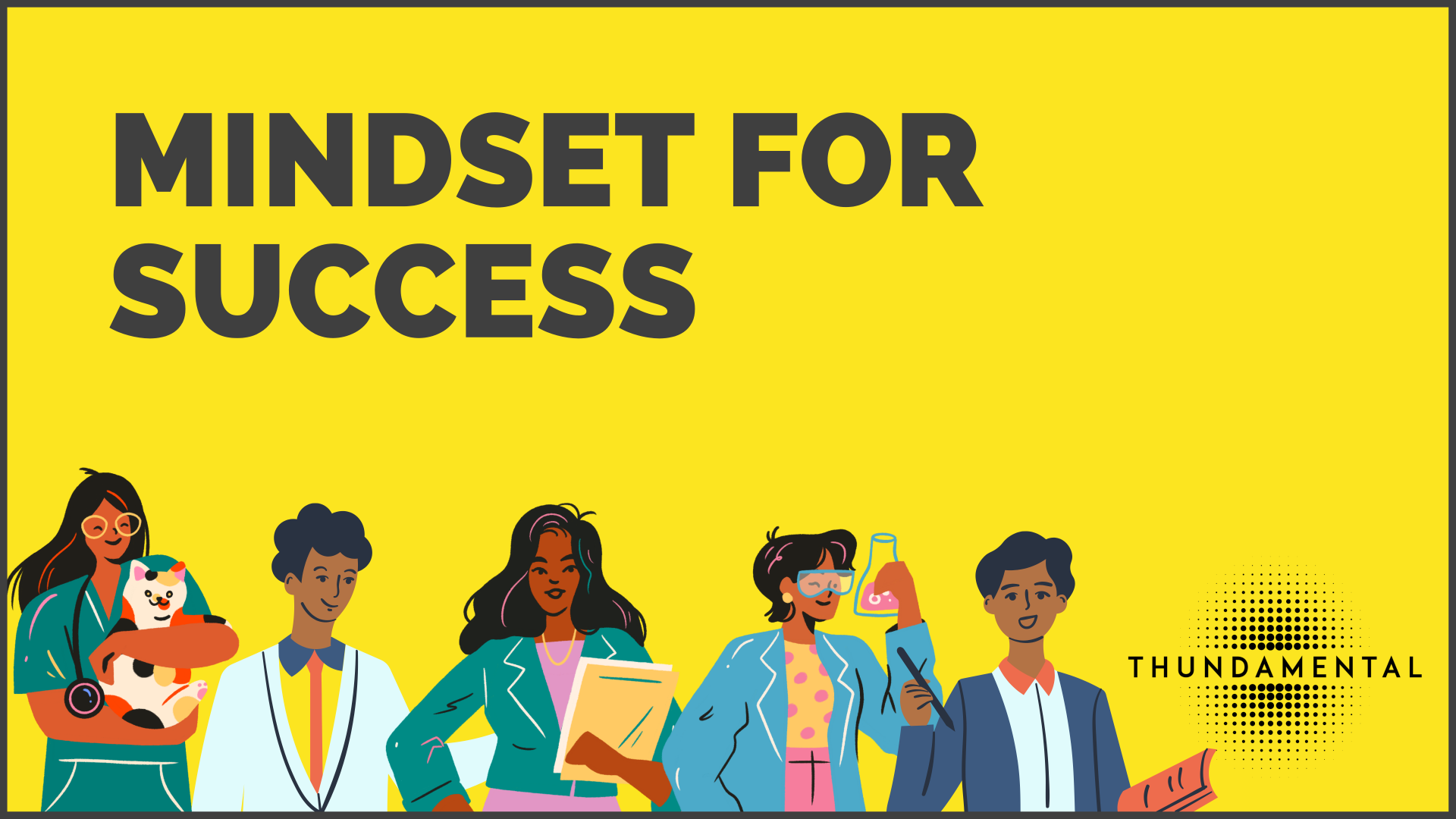 Developing a Mindset for Success