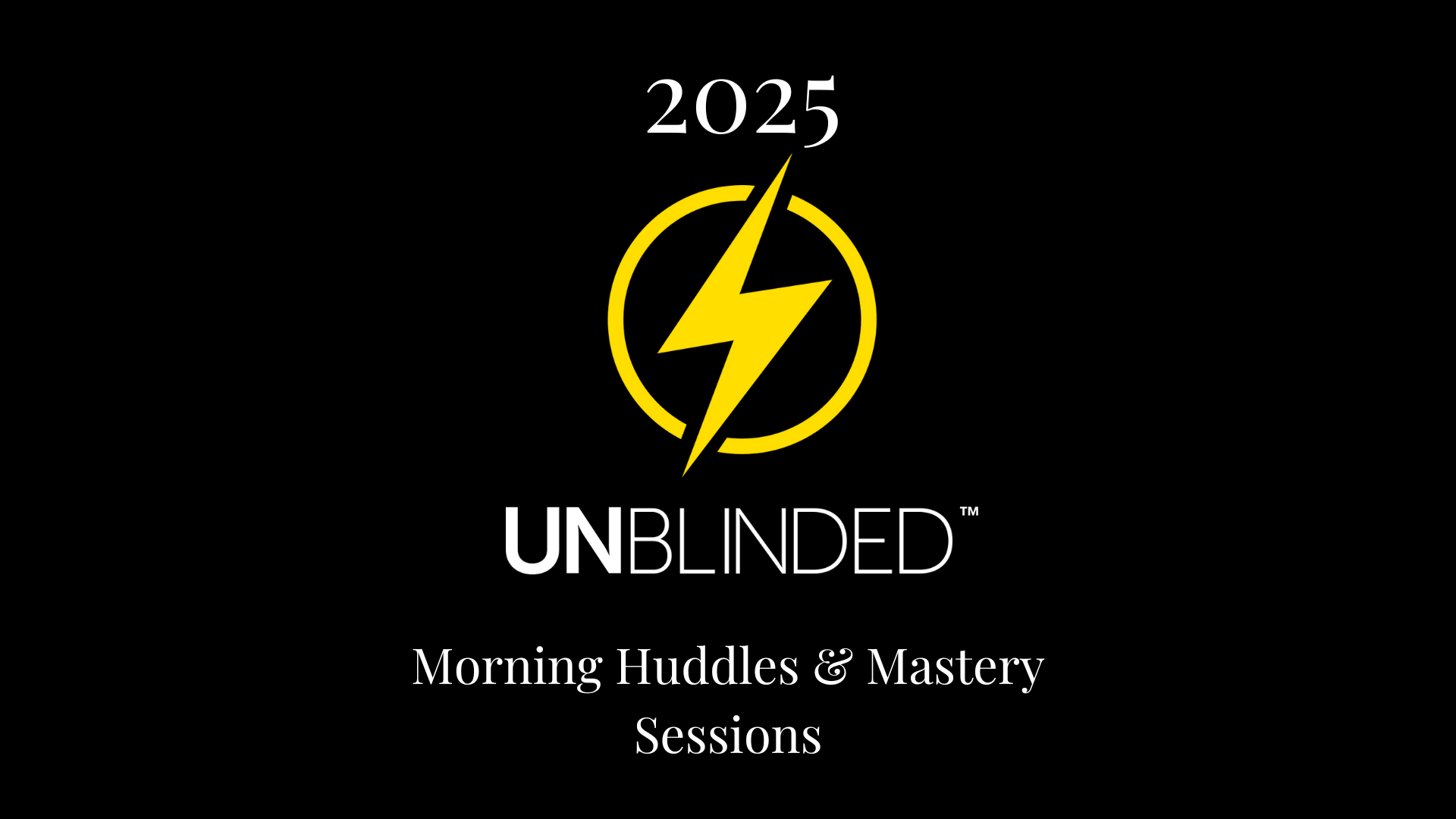 2025 Morning Huddles & Mastery Sessions