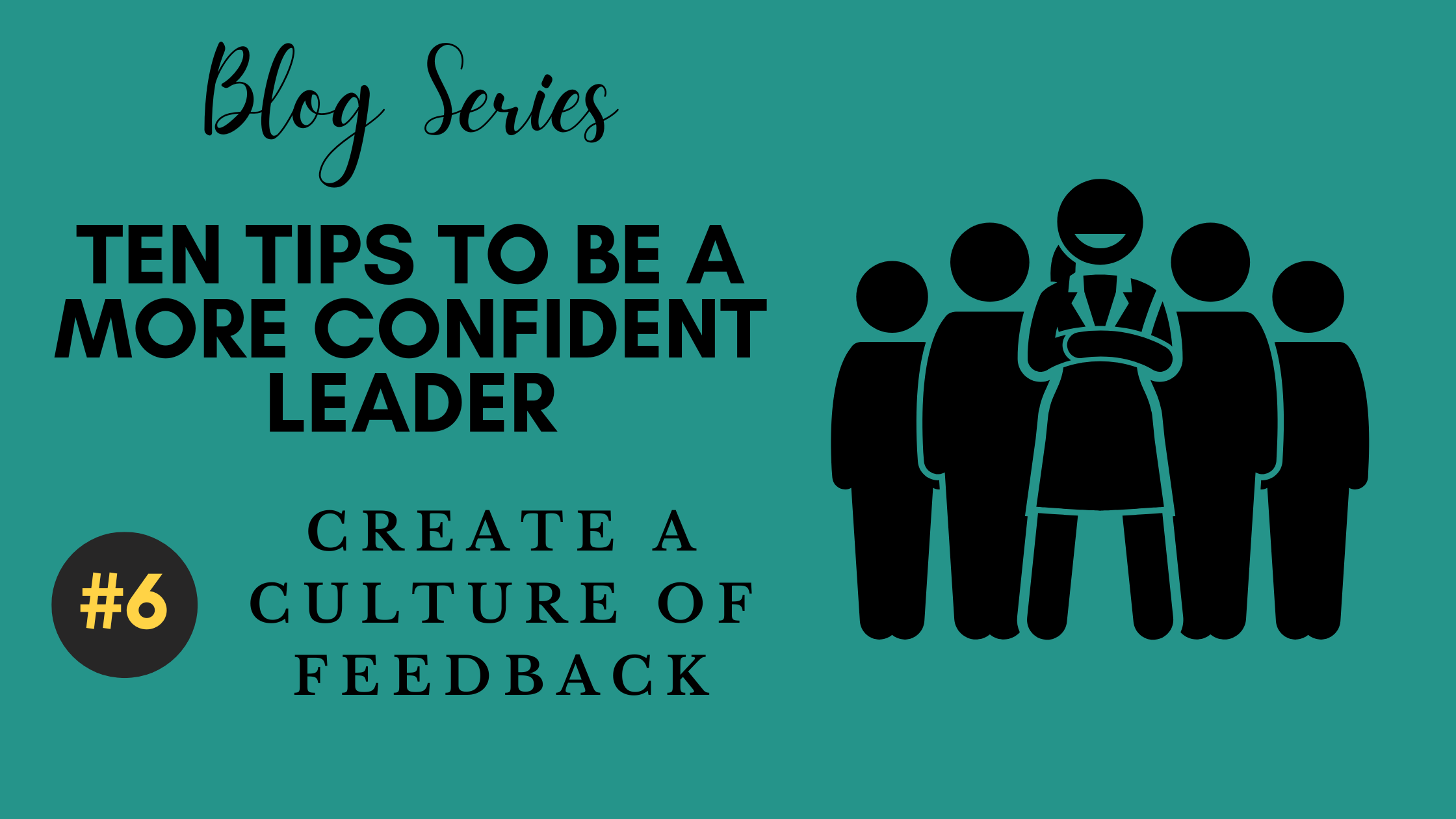 Create a Culture of Feedback