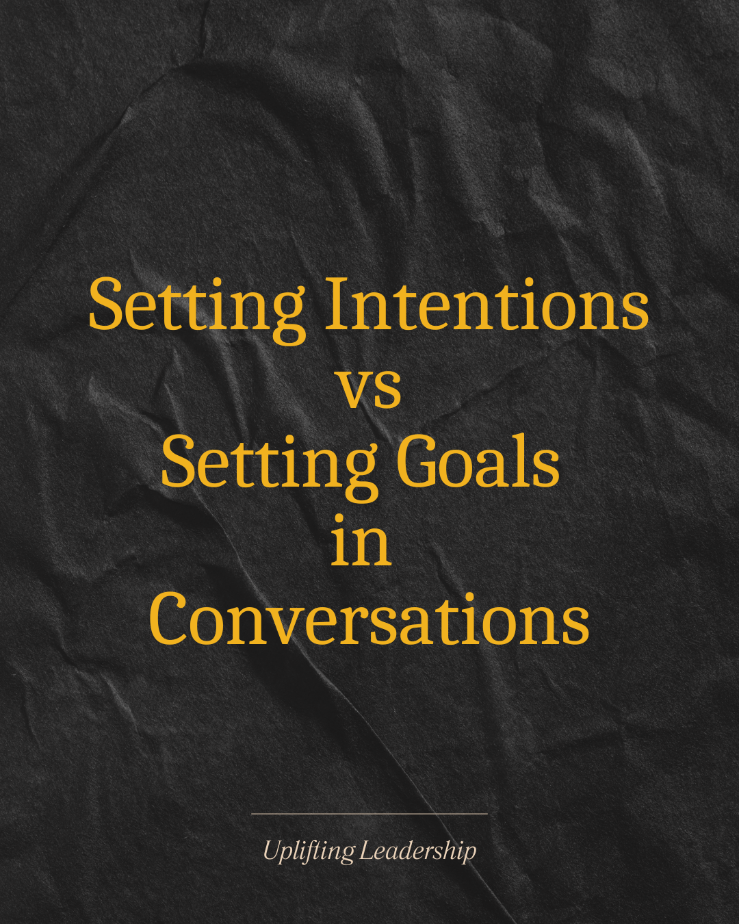 Setting Intentions for Conversations