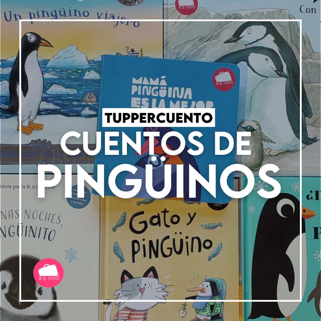Cuentos de pingüinos | Tuppercuento