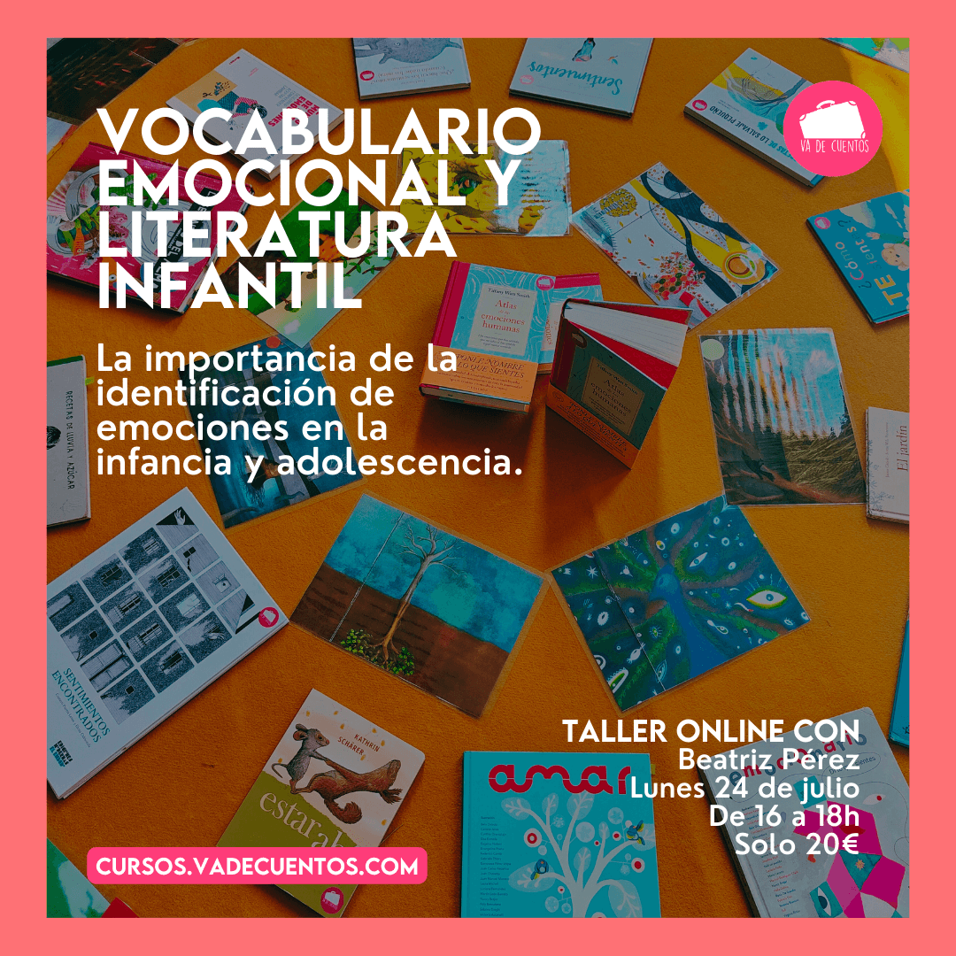 Vocabulario emocional y literatura infantil | Va de cuentos