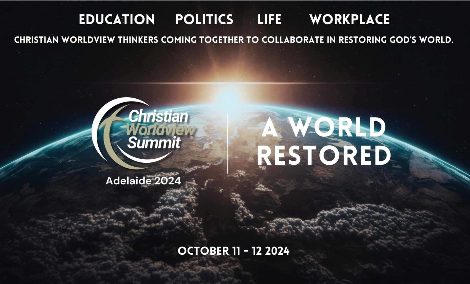 Christian Worldview Summit – A World Restored!