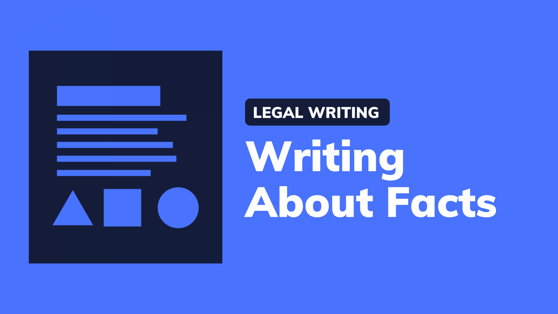 Writing About Facts | Legal Writing Course | Write.law