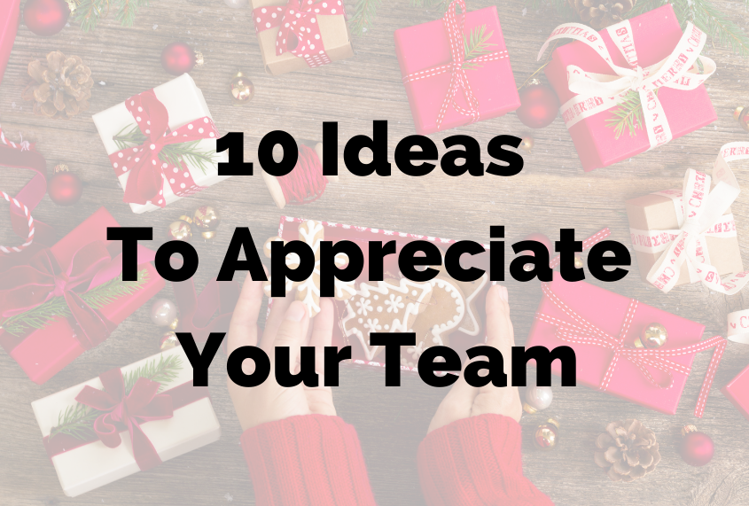 10 Ideas To Appreciate Your Team This Year #473