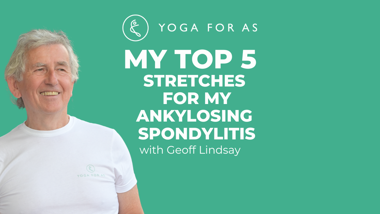 Top 5 stretches for Ankylosing Spondylitis