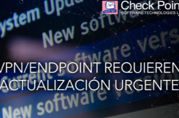 CHECK POINT - Versiones de Check Point VPN/Endpoint requieren actualización