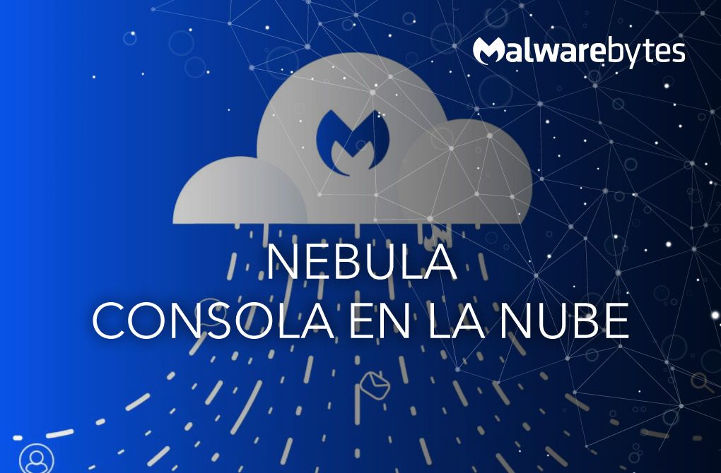 MALWAREBYTES - NEBULA